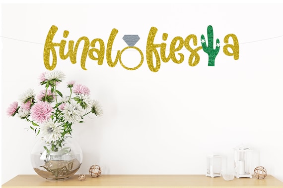 Final Fiesta Banner/wedding Sign/ Engagment Photo Shoot/ Prop/ - Etsy