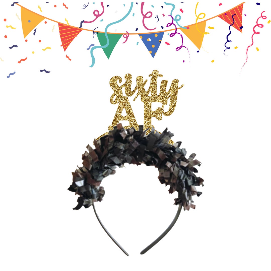 60 AF Headband, 60th Birthday Headband, 60th Birthday, Decorations ...