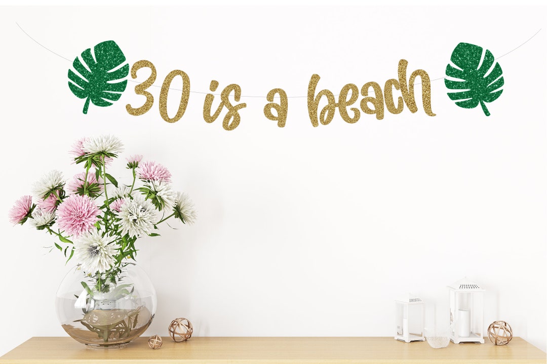 30 is a Beach Banner, 30th Birthday Banner, 30th Birthday Party Decor ...