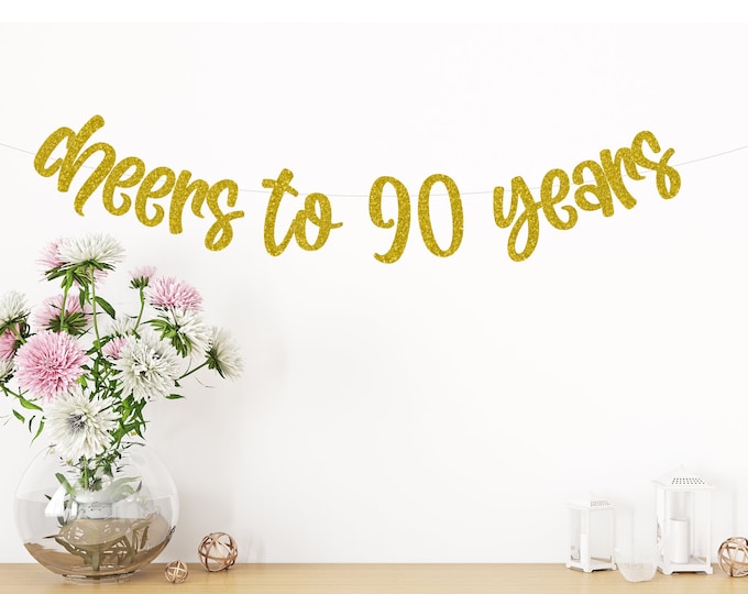 Cheers to 90 Banner, 90th Birthday Banner, 90th Birthday, 90th Birthday ...