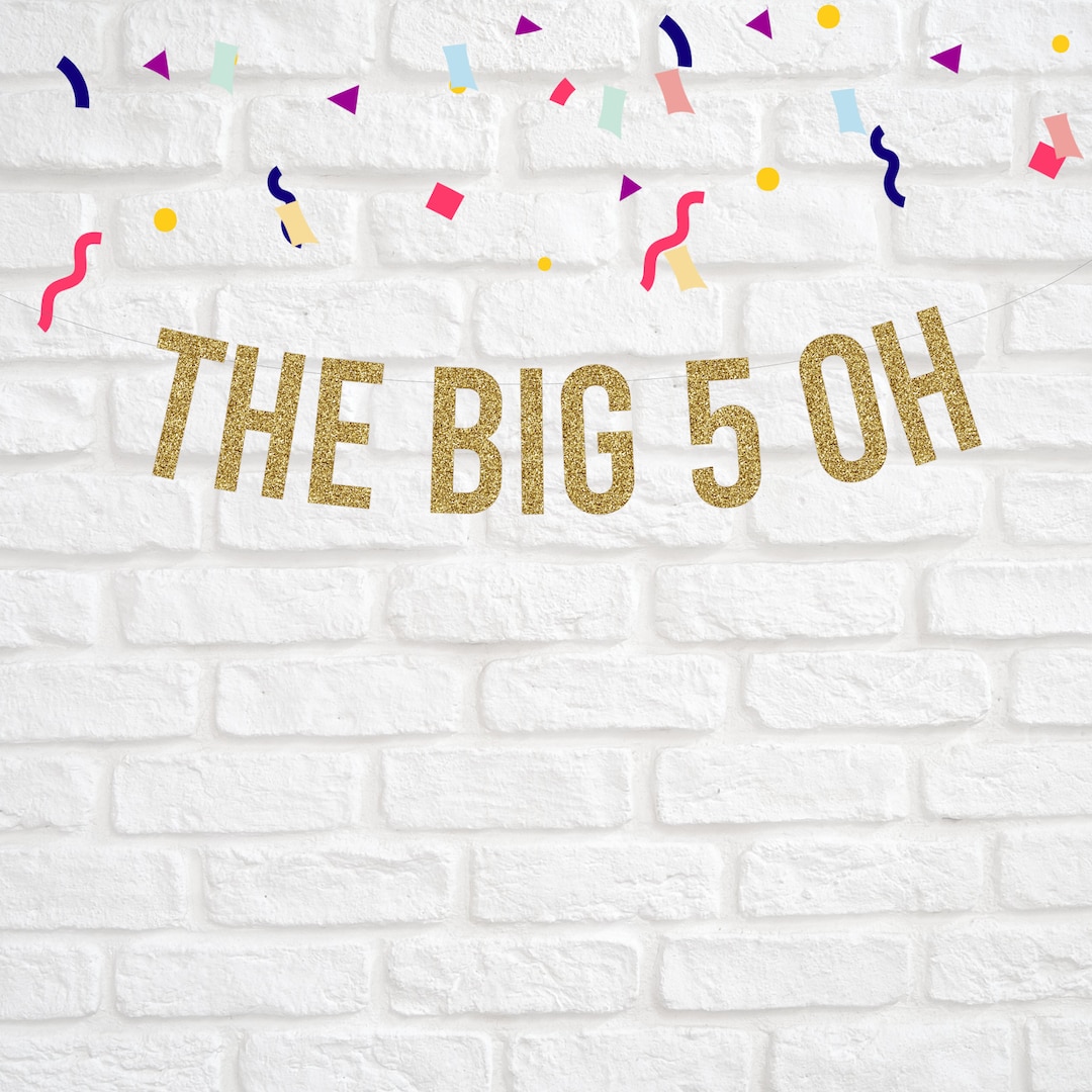 The Big 5 Oh Banner, 50th Birthday Banner, 50th Birthday Decorations - Etsy