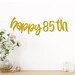 Happy 85th Birthday, 85th Birthday Decorations, 85th Birthday Banner - Etsy