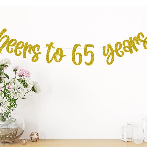 65th Birthday Banner Cheers to 65 Years 65th Birthday Decor - Etsy