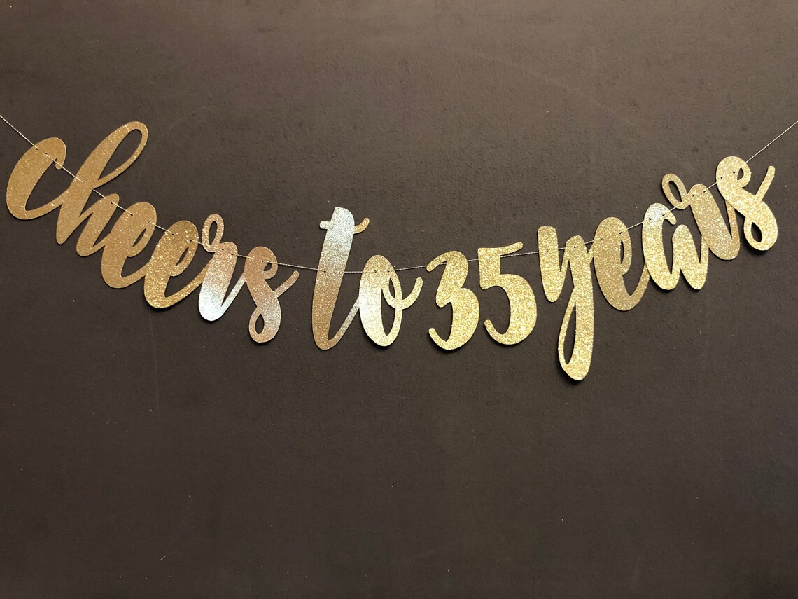 Cheers to 35 years 35th Birthday Banner 35th Birthday | Etsy