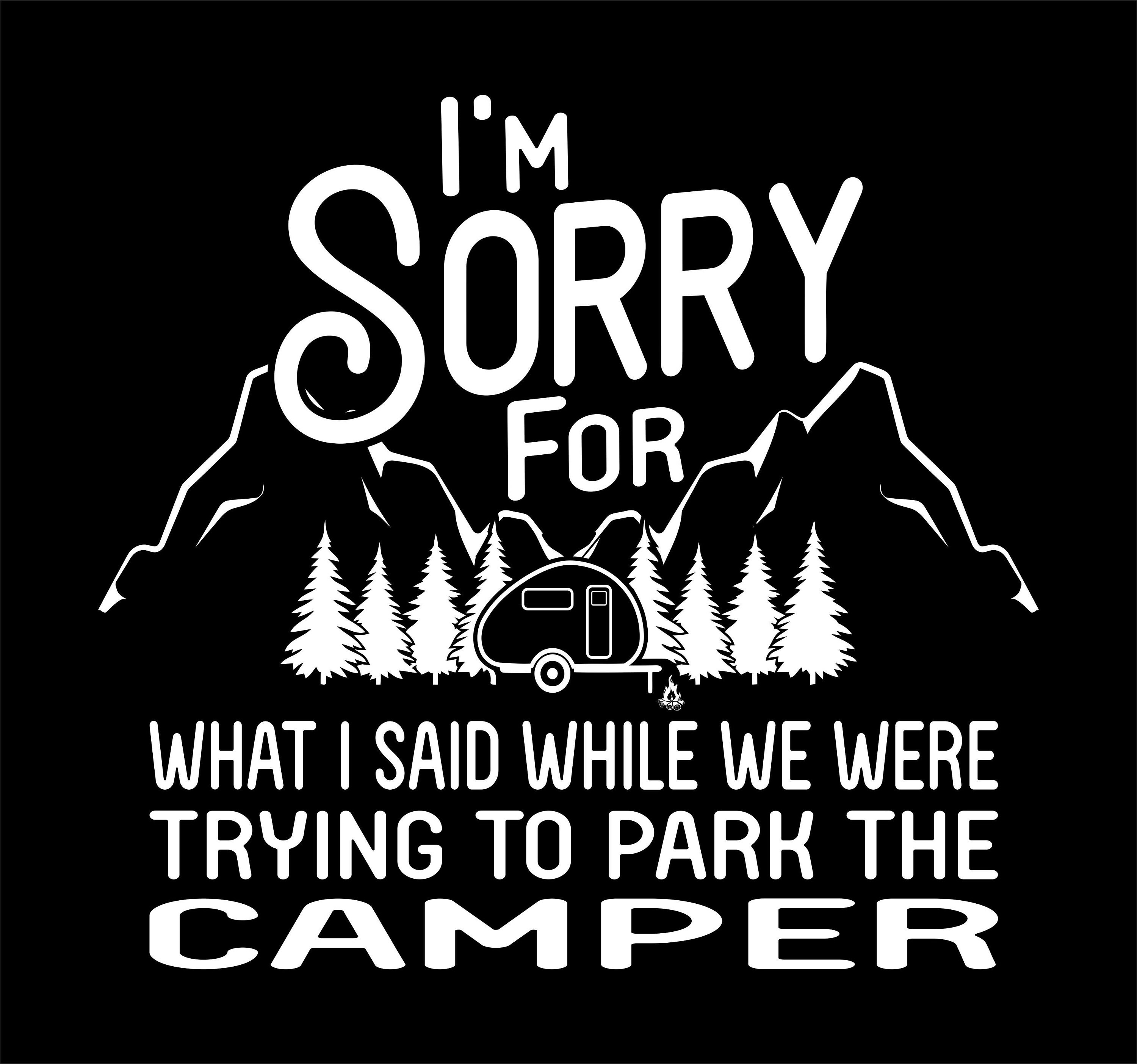 Funny Camping Hoodie Sweatshirt I'm Sorry for What I - Etsy