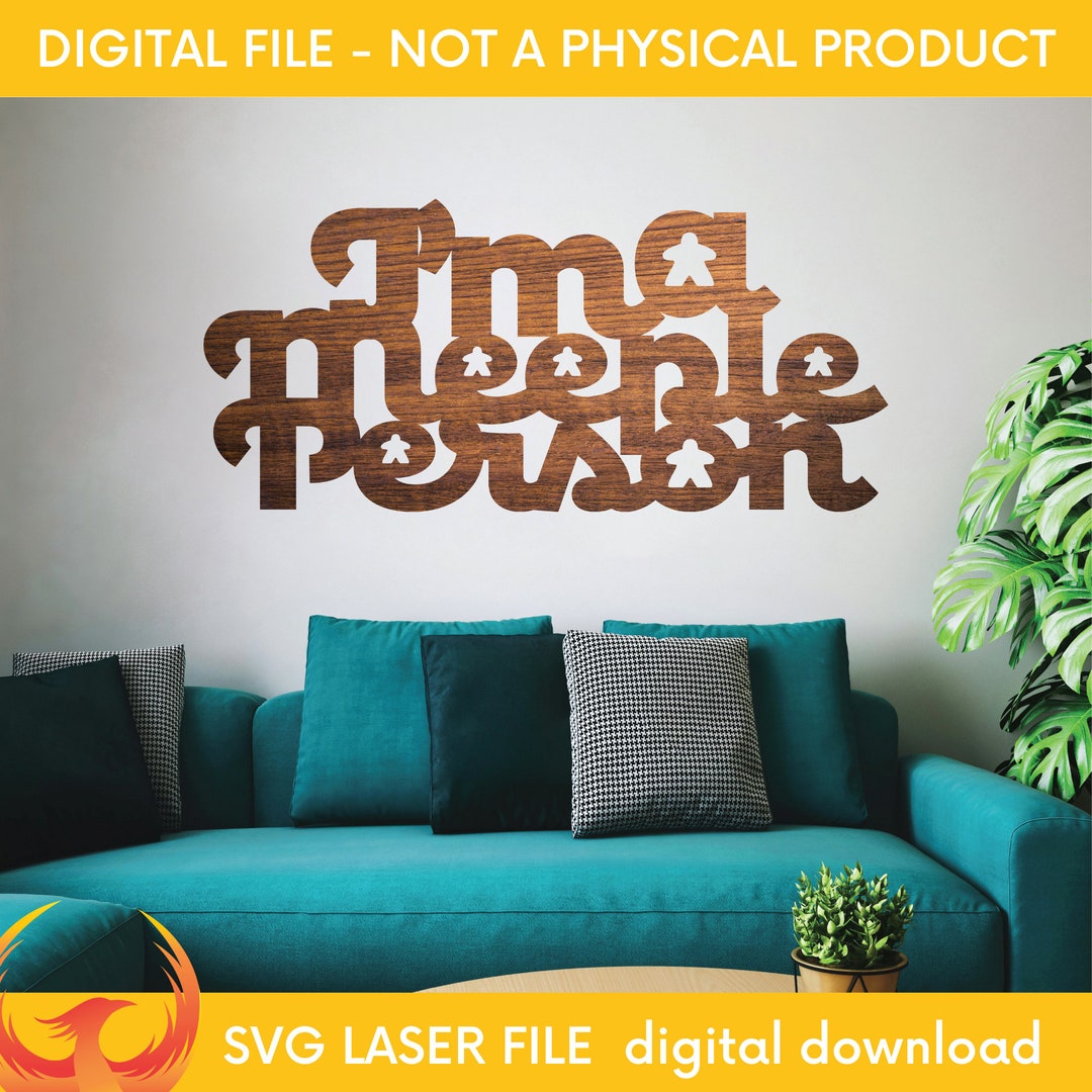 SVG Laser Cut Files, I'm a Meeple Person Quote Sign, Gaming Themed ...