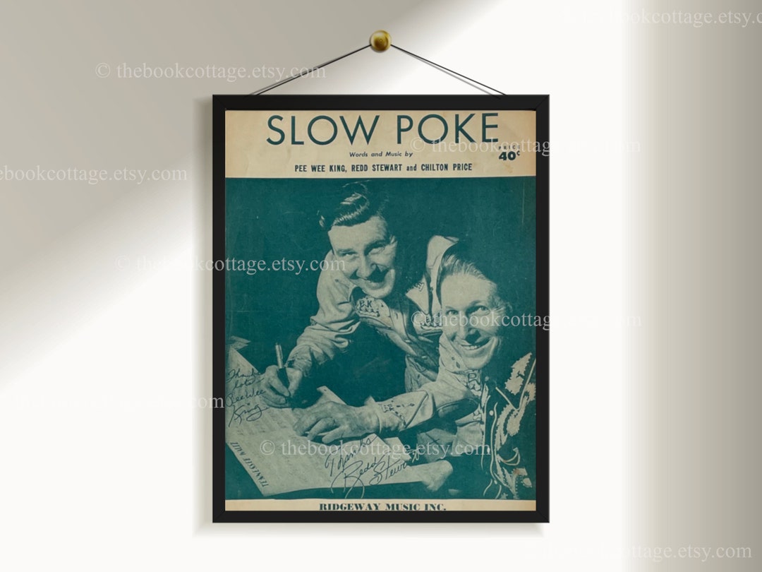 Slow Poke Song Sheet Music Words and Music by Pee Wee King Redd Stewart ...