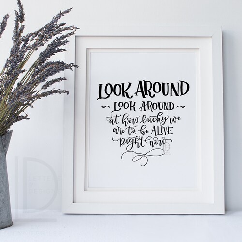 Hamilton Quote Hamilton Art Hamilton Print Look Around - Etsy