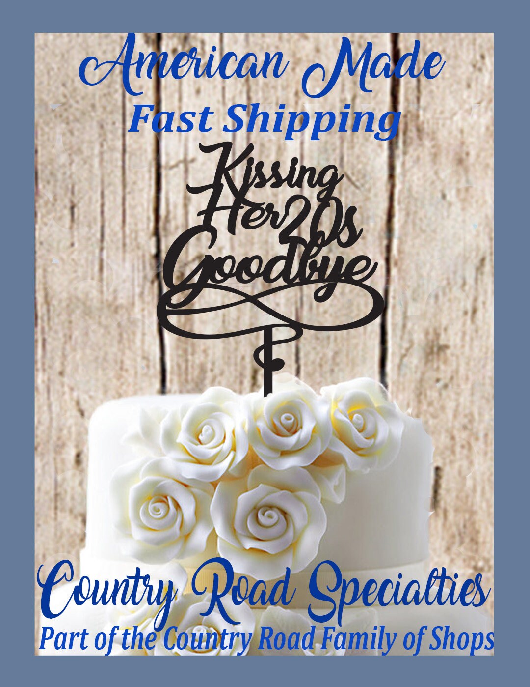Kissing Her 20s Goodbye Birthday Cake Topper MADE in Usa..ships From ...