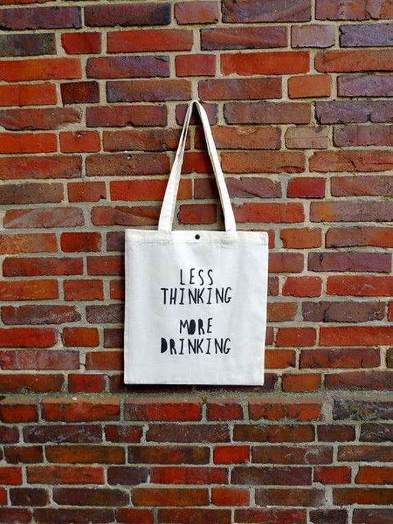 Jute bag Less thinking more drinking | Etsy