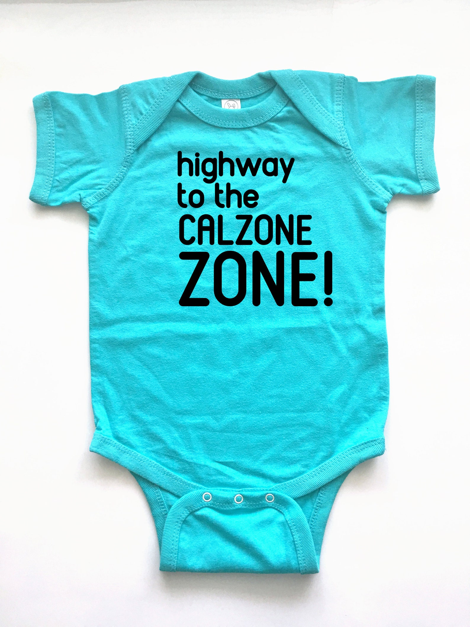 Highway to the Calzone Zone Infant Shirt. Parks and Rec Cute Baby Shirt ...