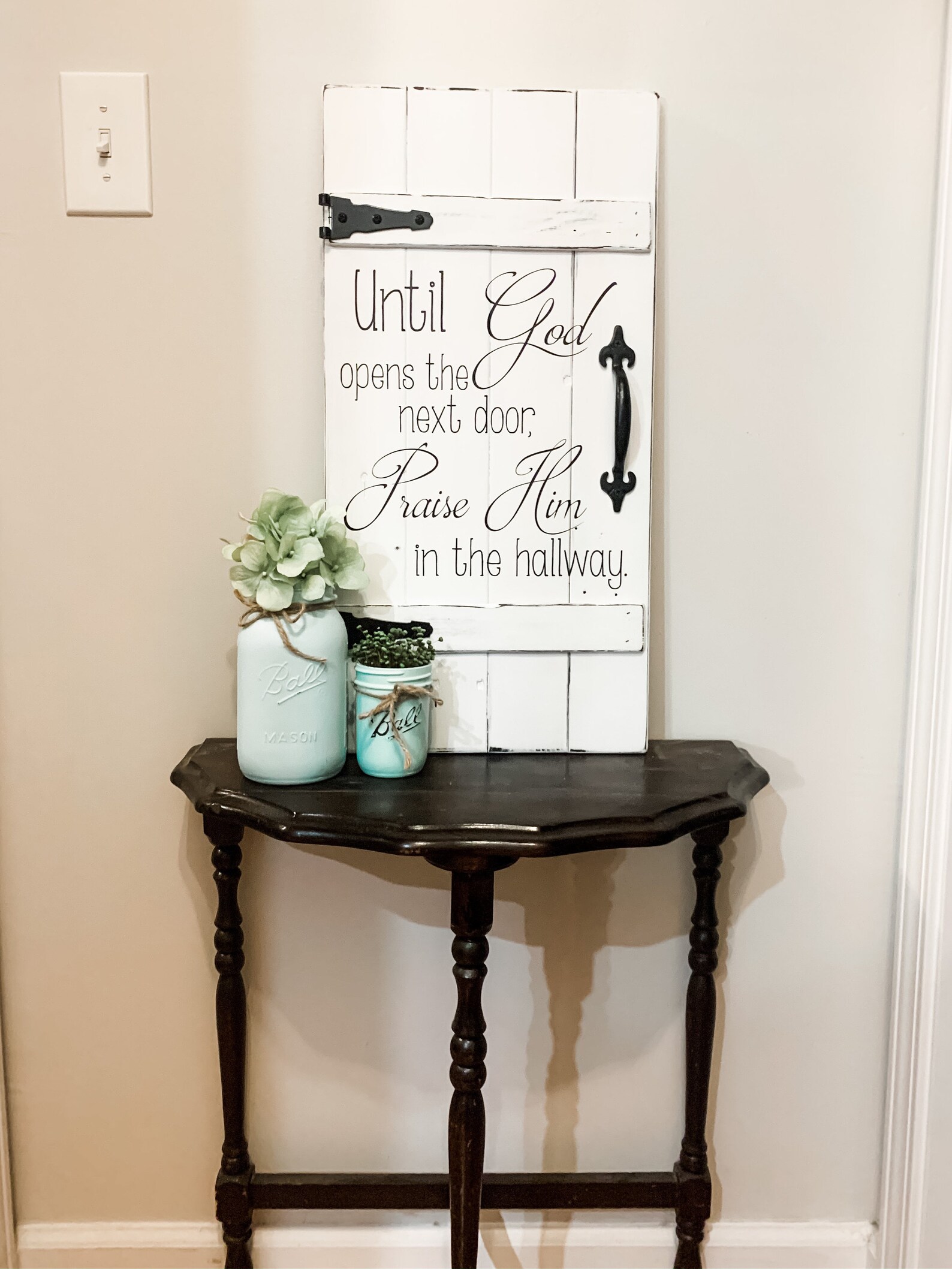 Until God Opens the Door Praise Him in the Hallway Wooden Sign | Rustic ...