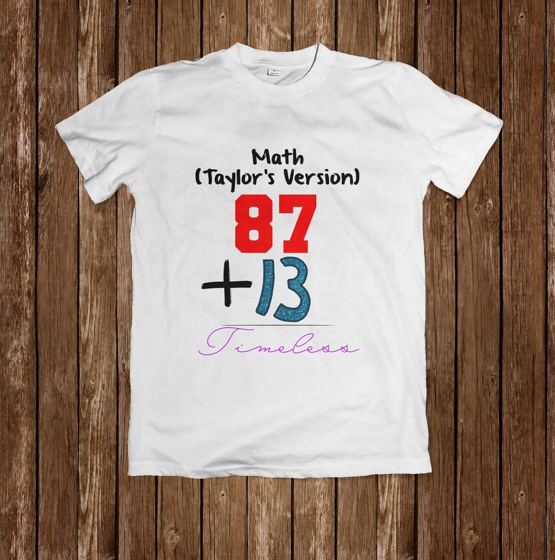 Kelce & Taylor Math Taylor’s Version / Swiftie Inspired Shirt - Adult ...