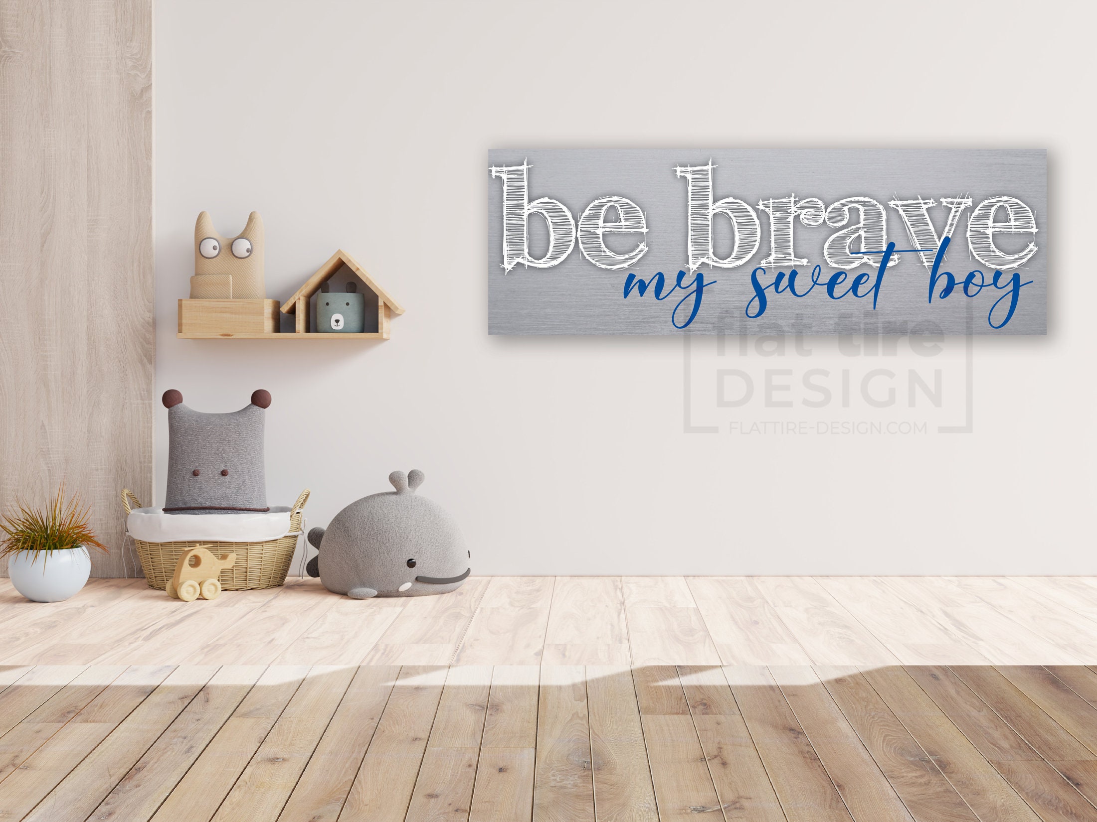 Be Brave My Sweet Boy Aluminum Sign Room Decor Custom Printed Signs - Etsy