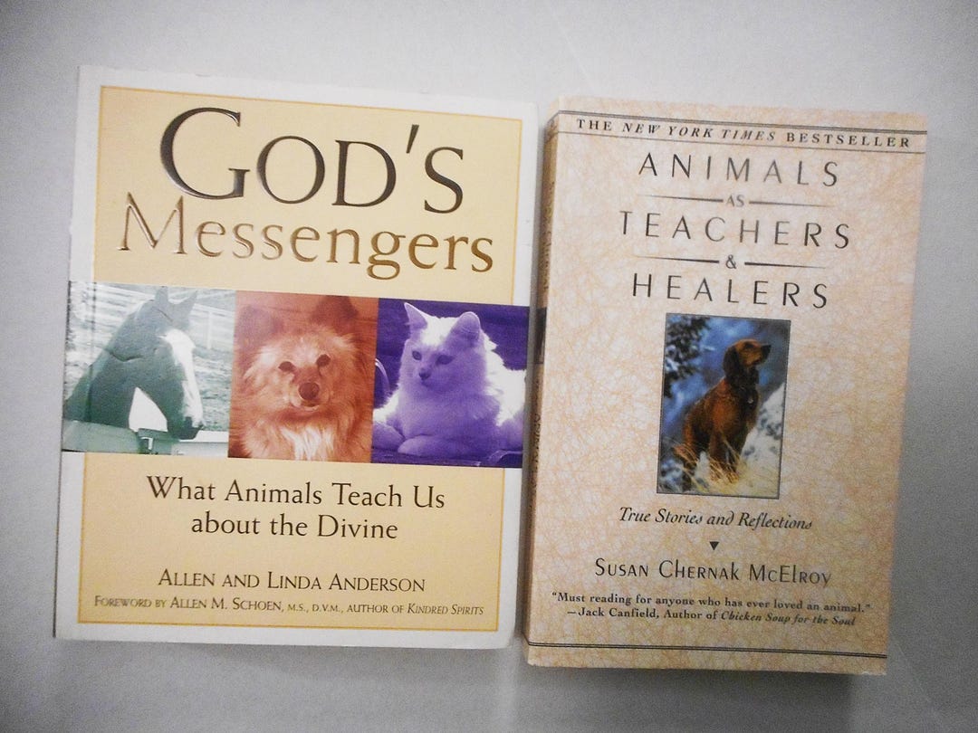 God's Messengers What Animals Teach Us AND Animals as Teachers ...