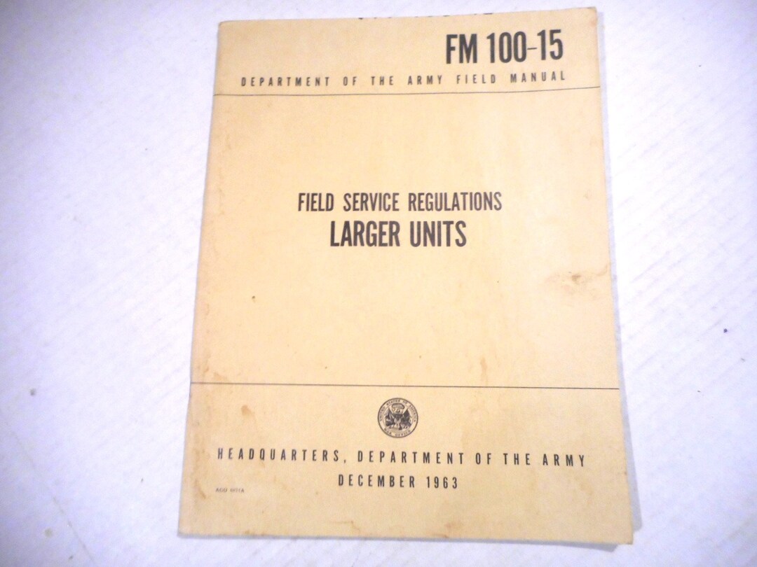 Field Service Regulations Larger Units Manual US Army FM 100-15 1963 - Etsy
