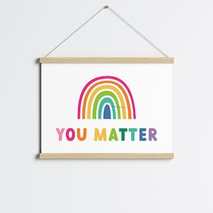 Rainbow You Matter Art Print | Colorful Classroom Playroom Affirmations ...