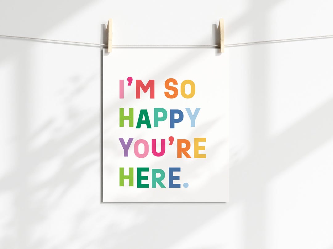 I'm so Happy You're Here Art Print | Bright Rainbow Classroom ...