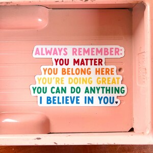 Always Remember I Believe in You Vinyl Sticker | Affirmation ...