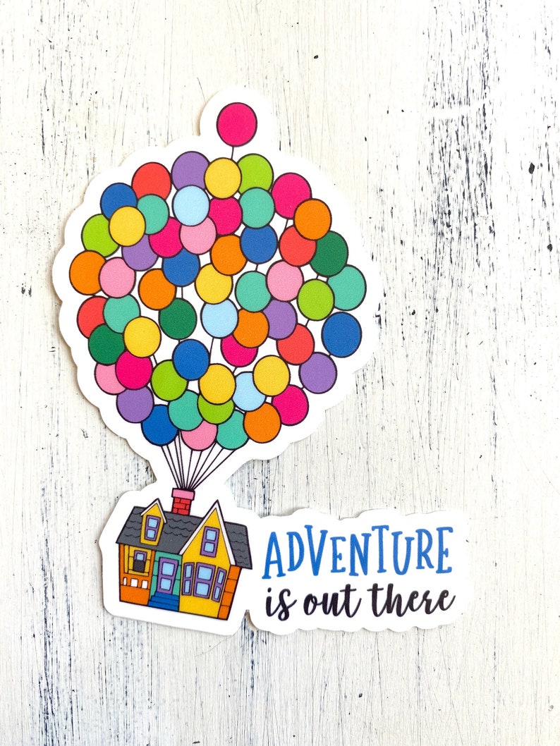 Adventure is Out There Vinyl Sticker Disney Inspired up - Etsy
