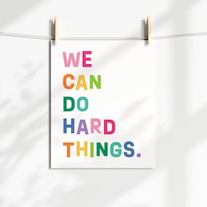 We Can Do Hard Things Art Print | Bright Rainbow Classroom ...