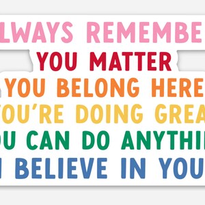 Always Remember I Believe in You Vinyl Sticker | Affirmation ...