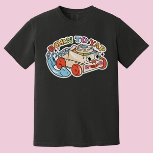 Born to Yap Comfort Color T-shirt, Funny Retro Weird Graphic Tee, 90s ...