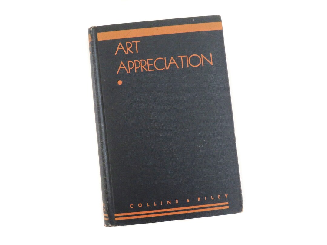 Vintage Art Appreciation Book Collins & Riley, 1930's Vintage Black ...