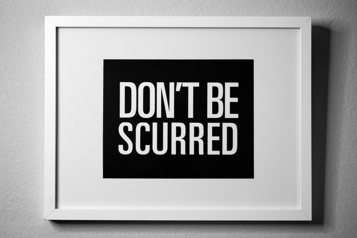 DON'T BE SCURRED Inspirational Typography Poster Quote Art Office Decor ...