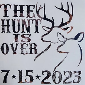 Personalized the Hunt is Over Deer Couple Vinyl Decal You Pick Date and ...