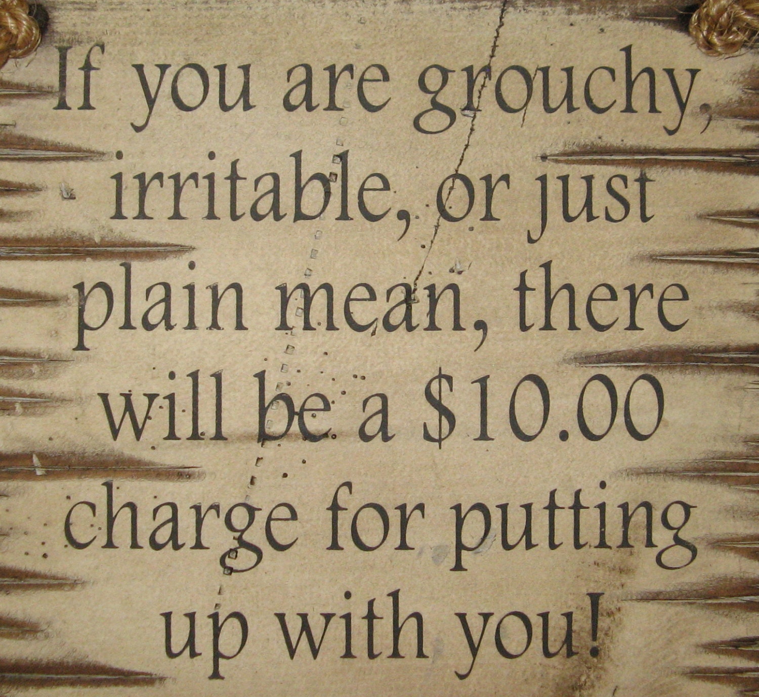 If Your Are Grouchy, Irritable, Or Just Plain Mean, There Will Be A 10. ...