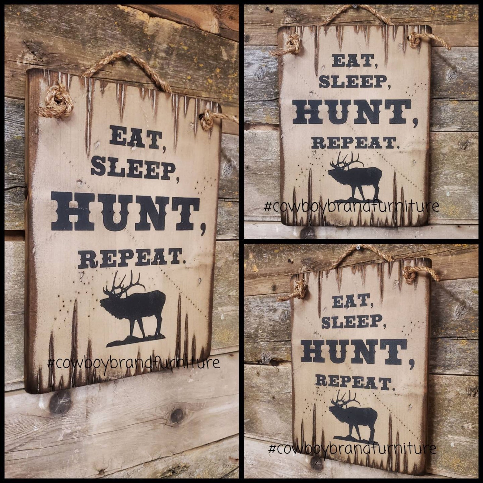 Eat, Sleep, HUNT, Repeat, Rustic, Wooden, Antiqued Sign - Etsy
