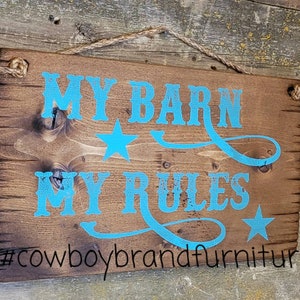 My Barn, My Rules, Rustic, Antiqued, Vintage, Barn Sign, Western ...