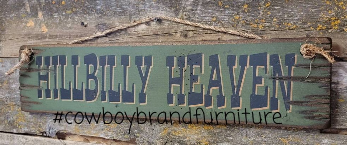 Hillbilly Heaven Antiqued Rustic Lodge Cabin Western - Etsy