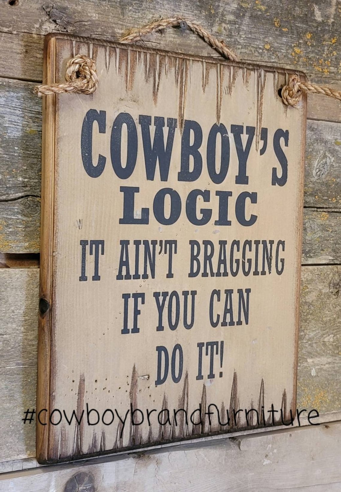 Cowboy's Logic It Ain't Bragging If You Can Do It - Etsy