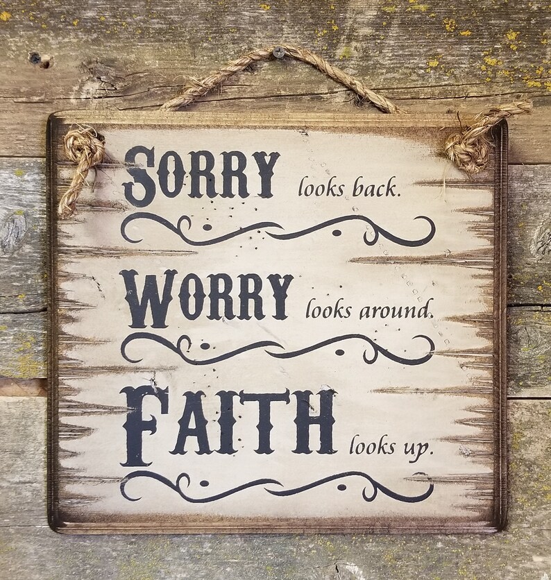 Sorry Looks Back Worry Looks Around Faith Looks Up Western | Etsy