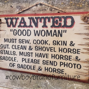 Wanted: Good Woman, Humorous, Western, Antiqued, Rustic, Vintage ...