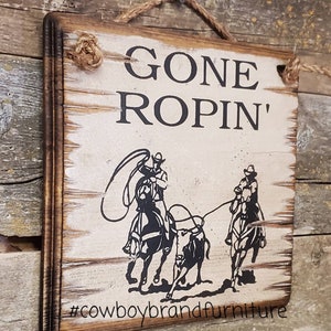 Gone Ropin', Western, Antiqued, Wooden Sign - Etsy