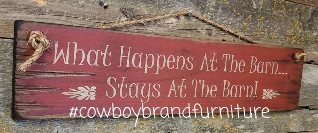 What Happens at the Barn, Stays at the Barn, Western, Antiqued, Wooden ...