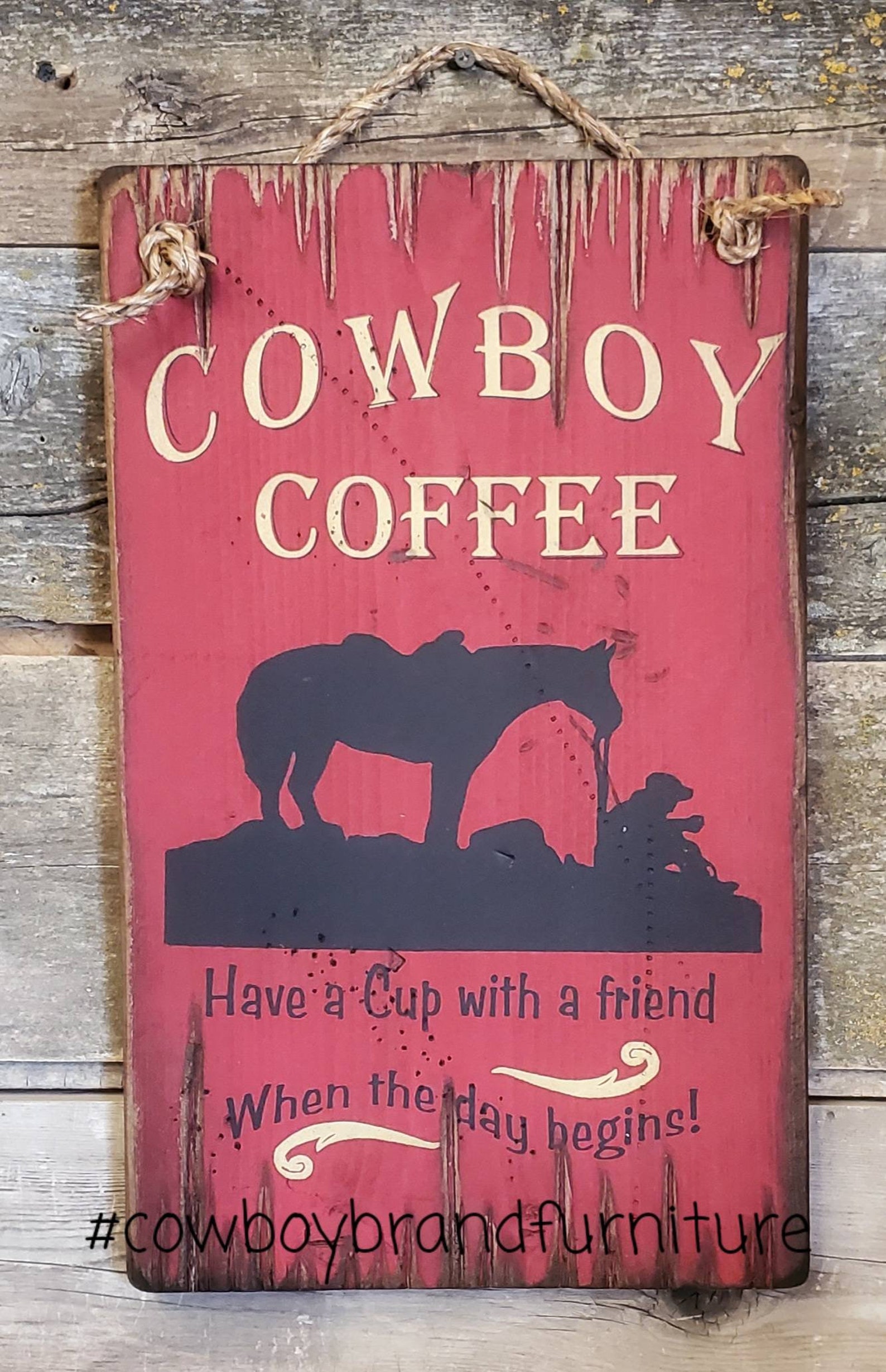 Cowboy Coffee Have A Cup With A Friend When the Day Begins - Etsy