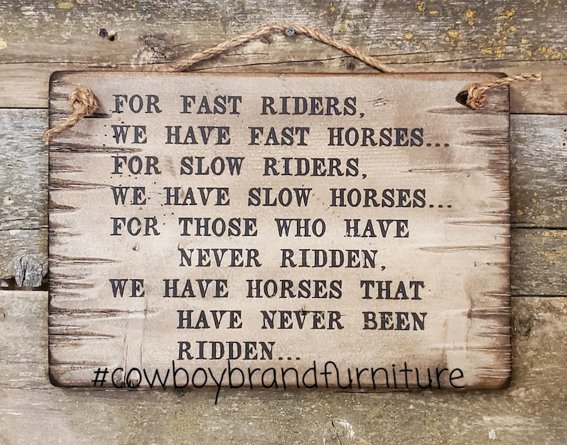 For Fast Riders We Have Fast Horses... for Slow Riders We - Etsy