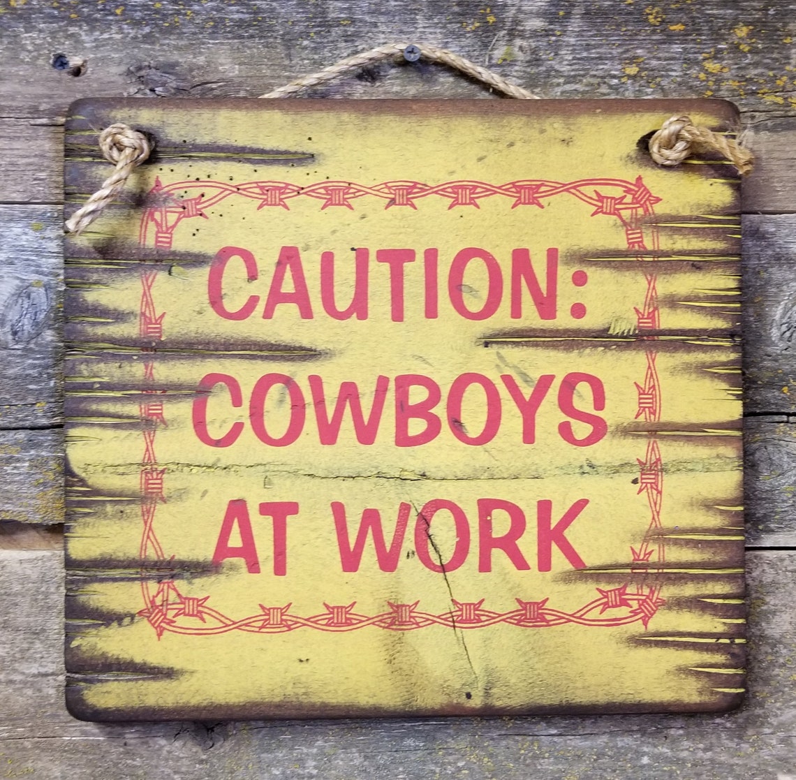 Caution, Cowboys at Work! Vintage, Rustic, Western, Antiqued, Cowboy ...