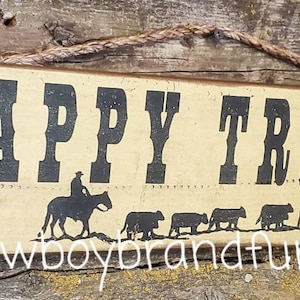 Happy Trails, Western, Antiqued Sign - Etsy