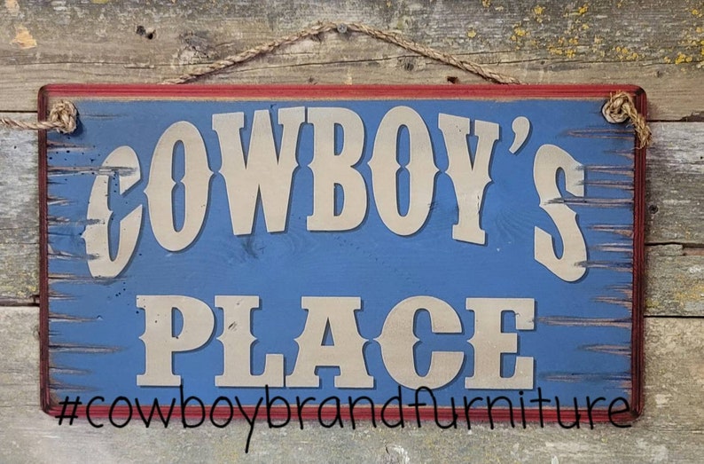 Cowboy's Place, Western, Antiqued, Wooden Sign - Etsy