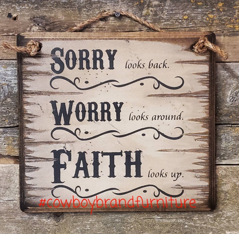 Sorry Looks Back Worry Looks Around Faith Looks Up Western - Etsy