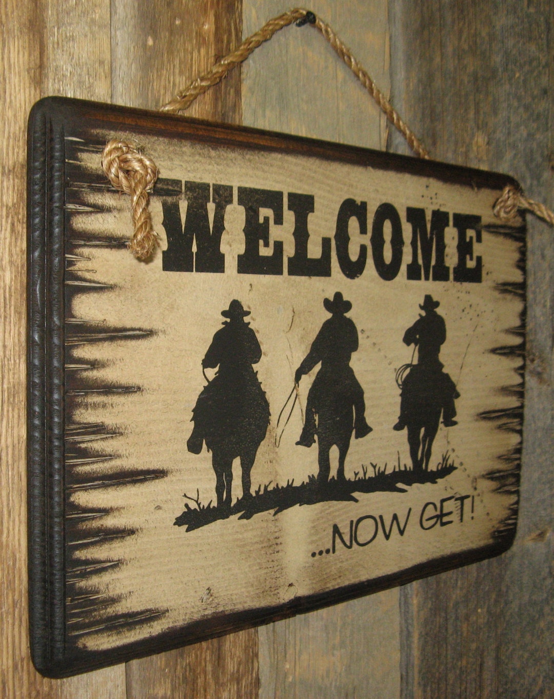 Welcome...now Get, Western, Antiqued, Wooden Welcome Sign - Etsy