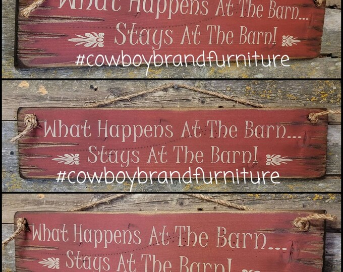 What Happens at the Barn, Stays at the Barn, Western, Antiqued, Wooden ...