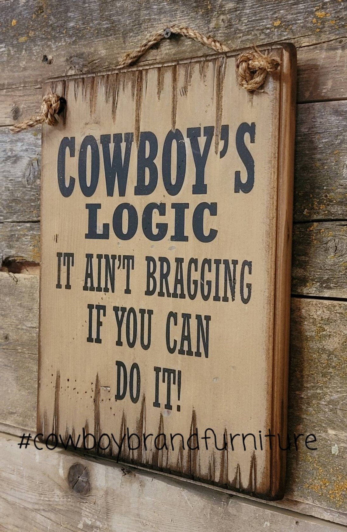 Cowboy's Logic It Ain't Bragging If You Can Do It - Etsy