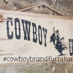 Cowboy Up, Western, Antiqued, Wooden Sign - Etsy