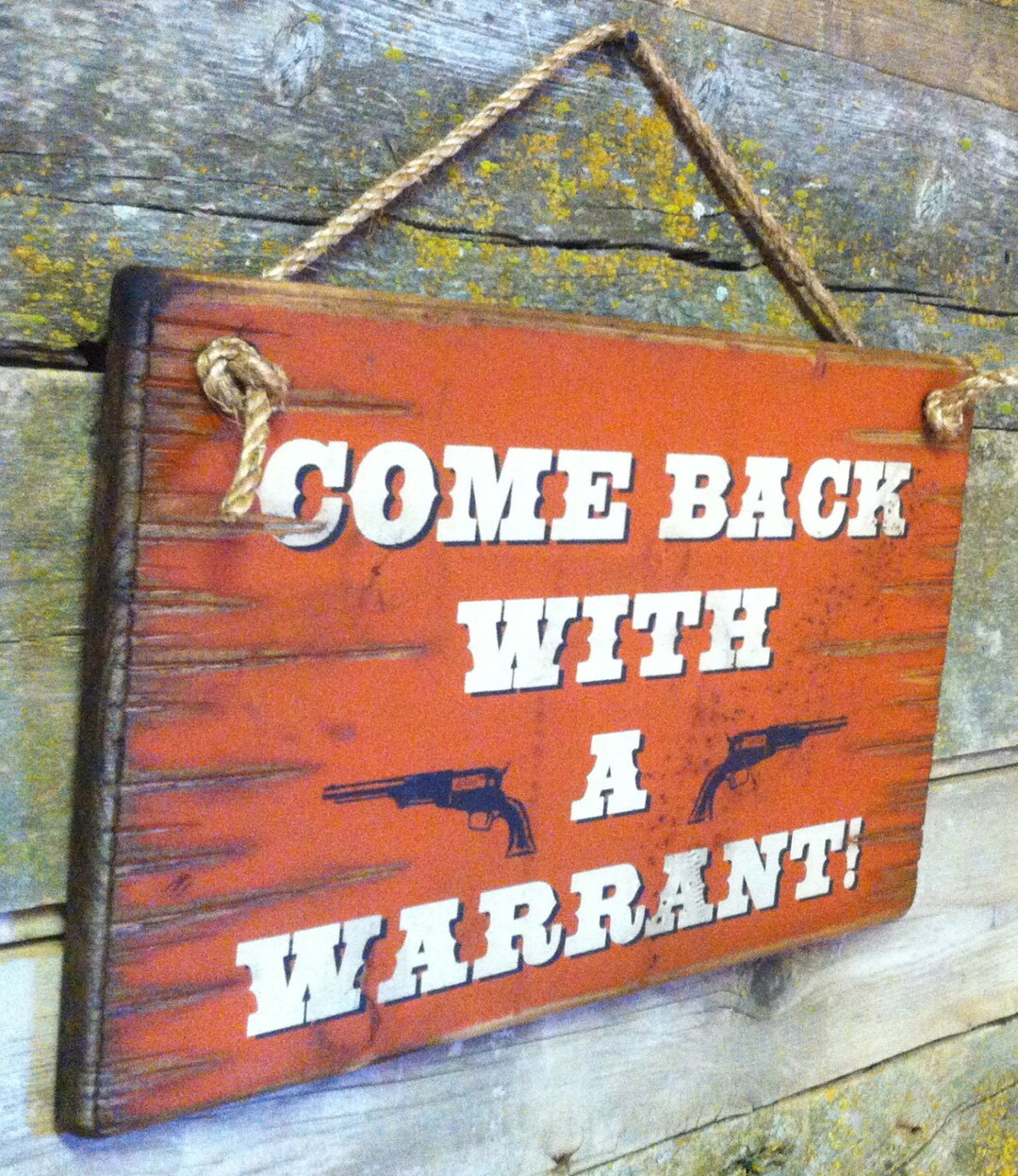 Come Back With A Warrant, Western, Antiqued, Wooden Sign - Etsy